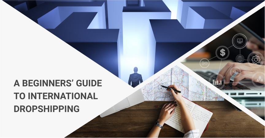 The International Dropshipping Guide For Beginners