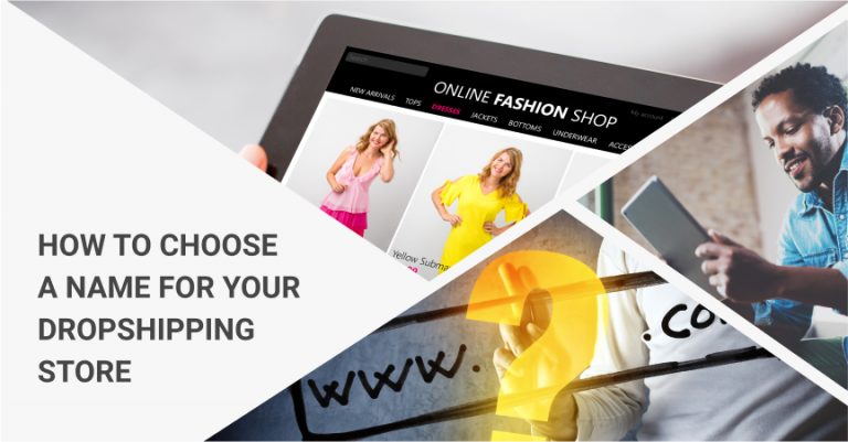 5 Crucial Rules Of Picking A Dropshipping Store Name