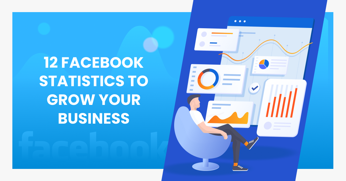 12 Facebook Statistics For Business Owners To Know In 2022