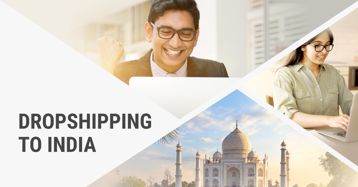 Dropshipping To India: A Short Review Of The Indian Market