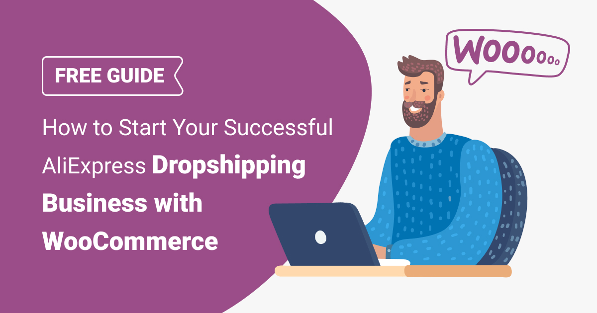 Free Guide for WooCommerce Dropshipping