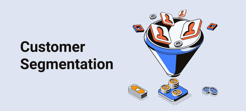 What is customer segmentation and how to build one?