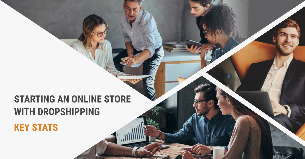 Starting An Online Store With Dropshipping In 2023: Key Stats To Consider