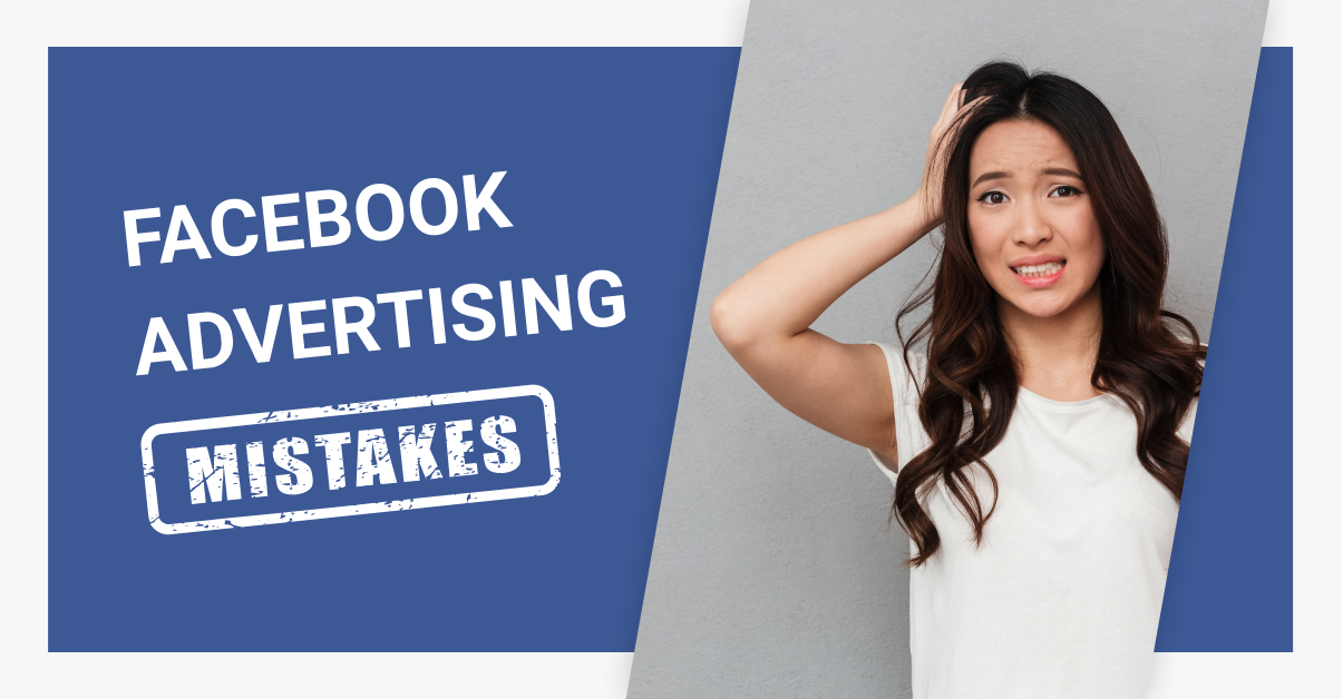 7 Facebook Advertising Mistakes You Want To Avoid