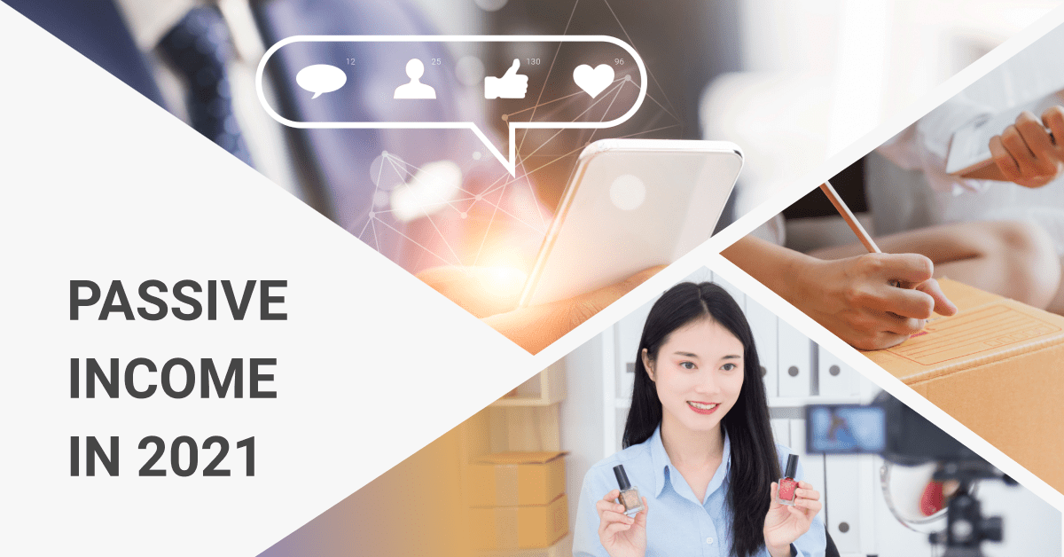 25 Best Passive Income Ideas To Boost Your Earnings In 2021