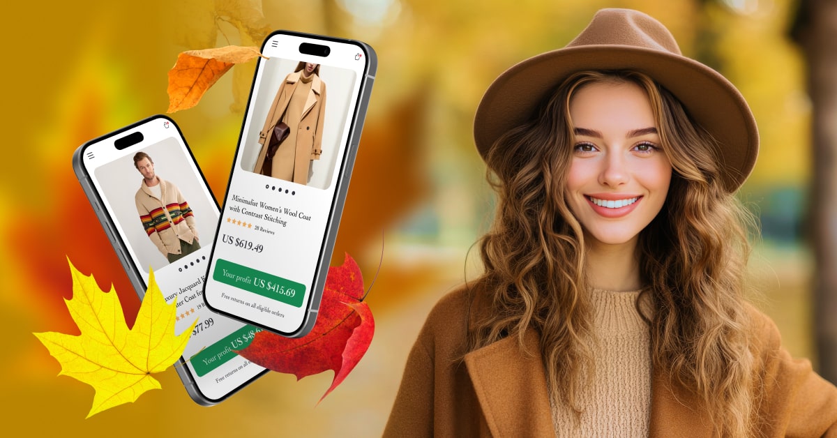 Easily Start Your Fashion Store This Fall: Sell Trendy Products