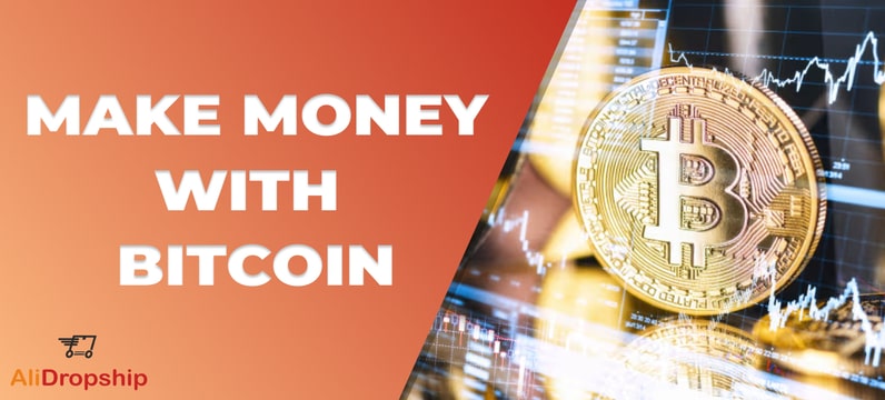How To Make Money With Bitcoin: Invest Smart