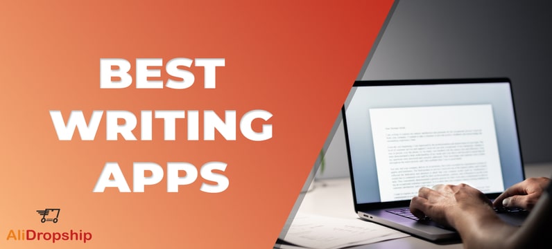 Best Writing Apps for 2025: Top Picks For Every Writer