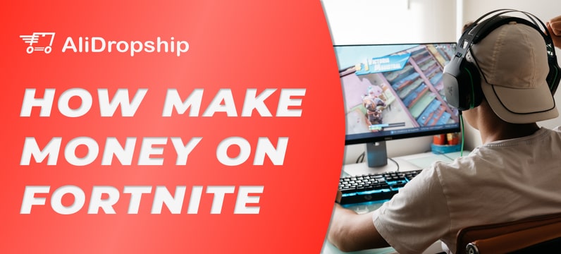 How To Make Money Playing Fortnite: The Ultimate Gamer’s Guide