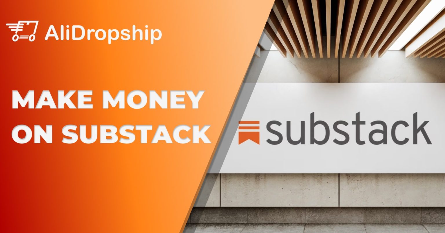 How To Make Money On Substack: From Hobby To Career