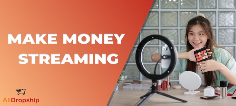 How To Make Money Streaming: Beginner To Pro Tips
