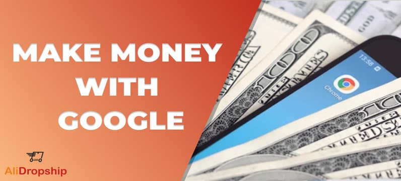 Proven Ways To Make Money Online With Google In 2025